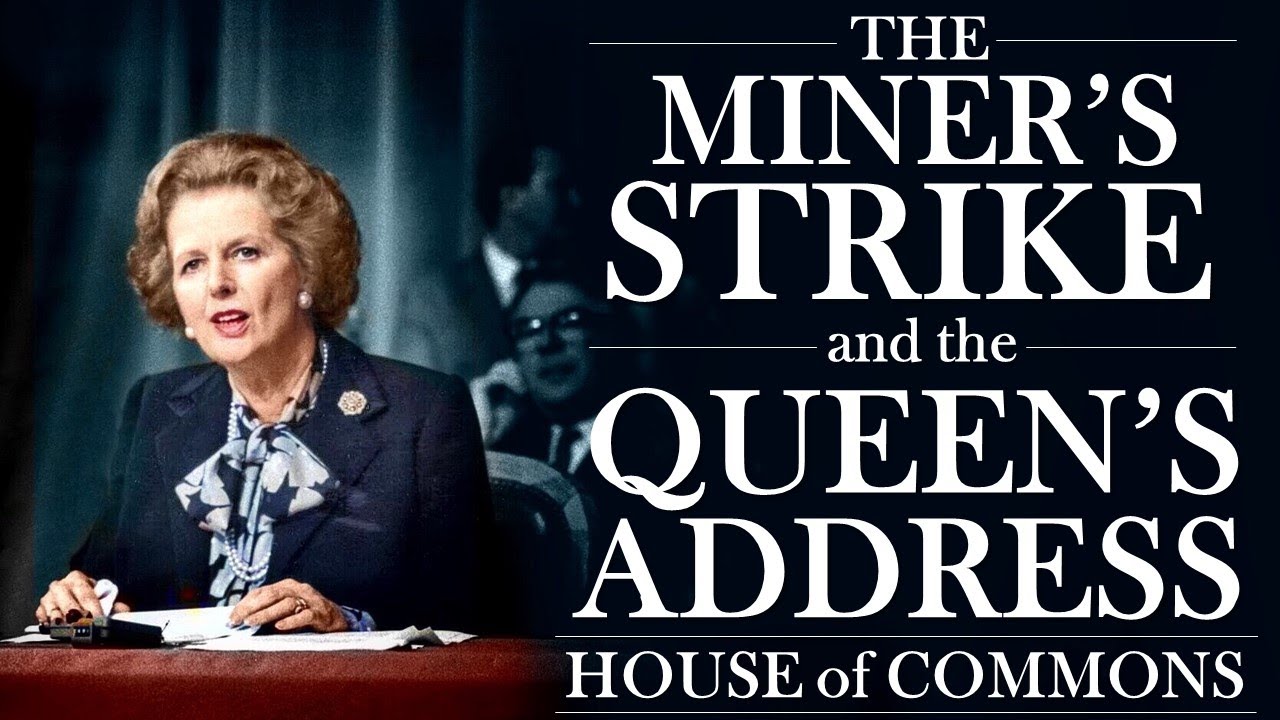 Margaret Thatcher | The Miners' Strike and the Queen's Address 1984 ...