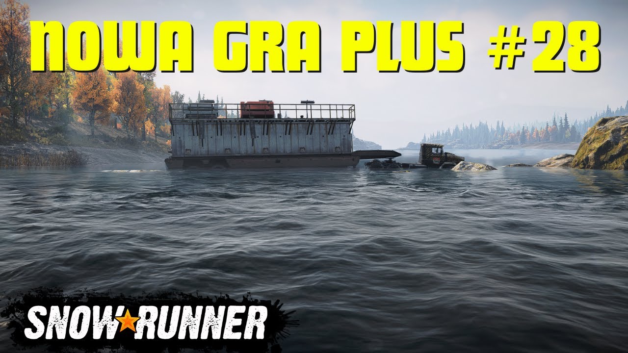 Snowrunner Nowa Gra Plus #28 - YouTube