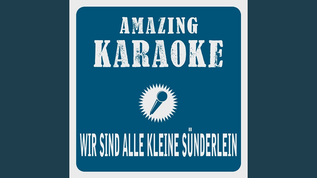 Wir sind alle kleine Sünderlein (Karaoke Version) (Originally Performed ...