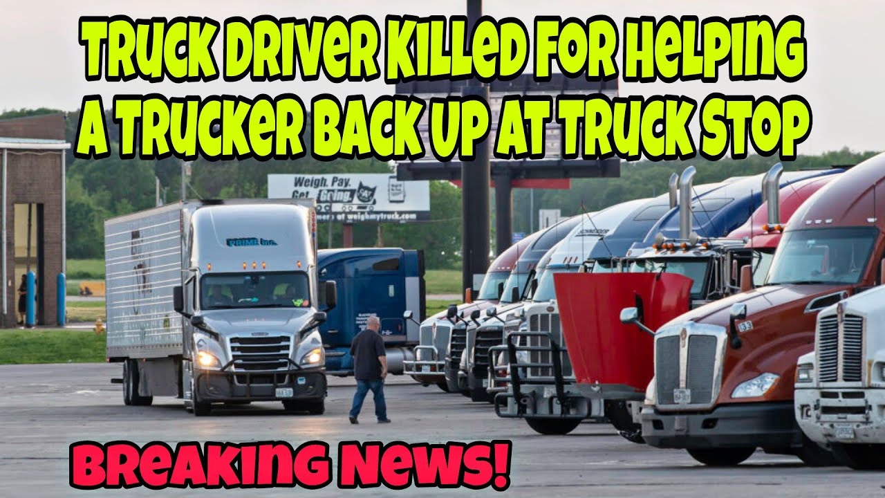Truck Driver Helps Trucker Back Up At Truck Stop & Loses It All 🤯 - YouTube