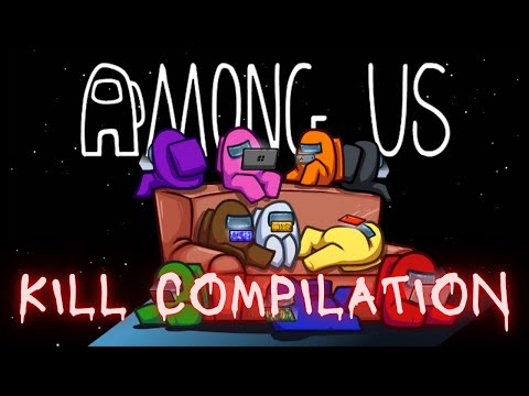 Among Us Kill animation meme compilation