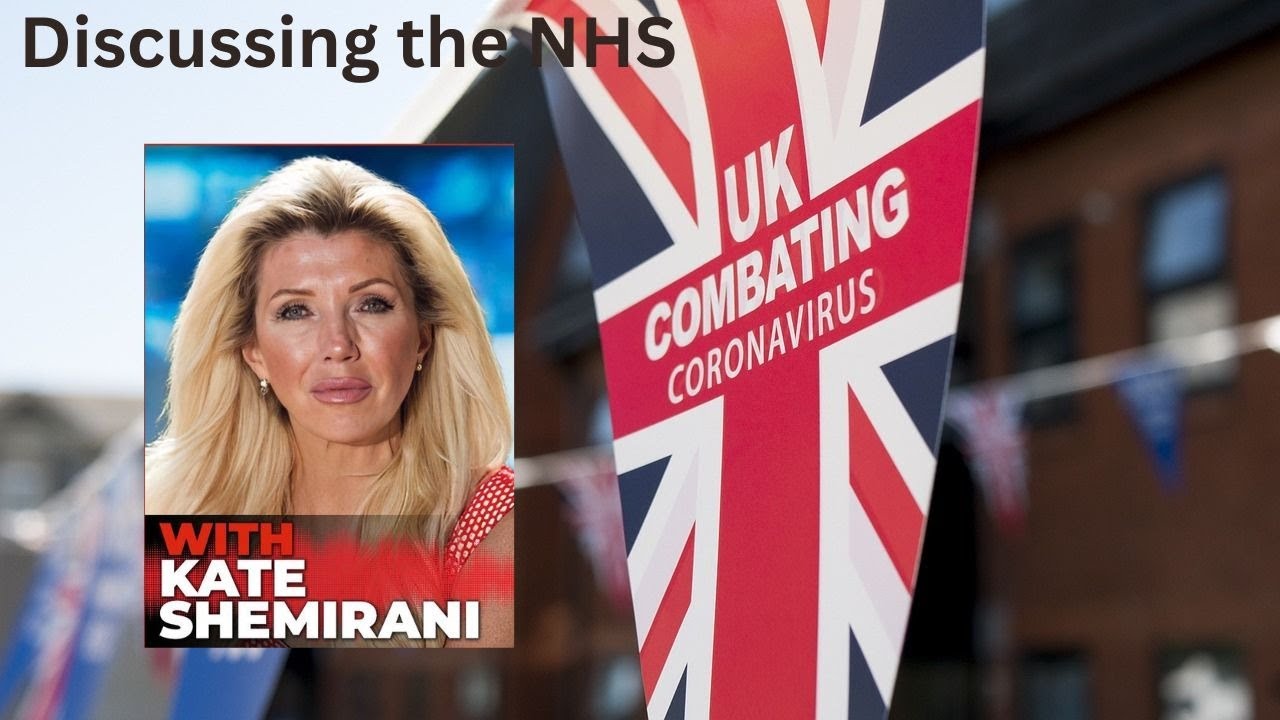 Discussing the NHS with Kate Shemirani - YouTube