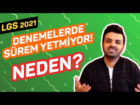 DENEMELERDE SÜREM YETMİYOR! NEDEN? #LGS2021