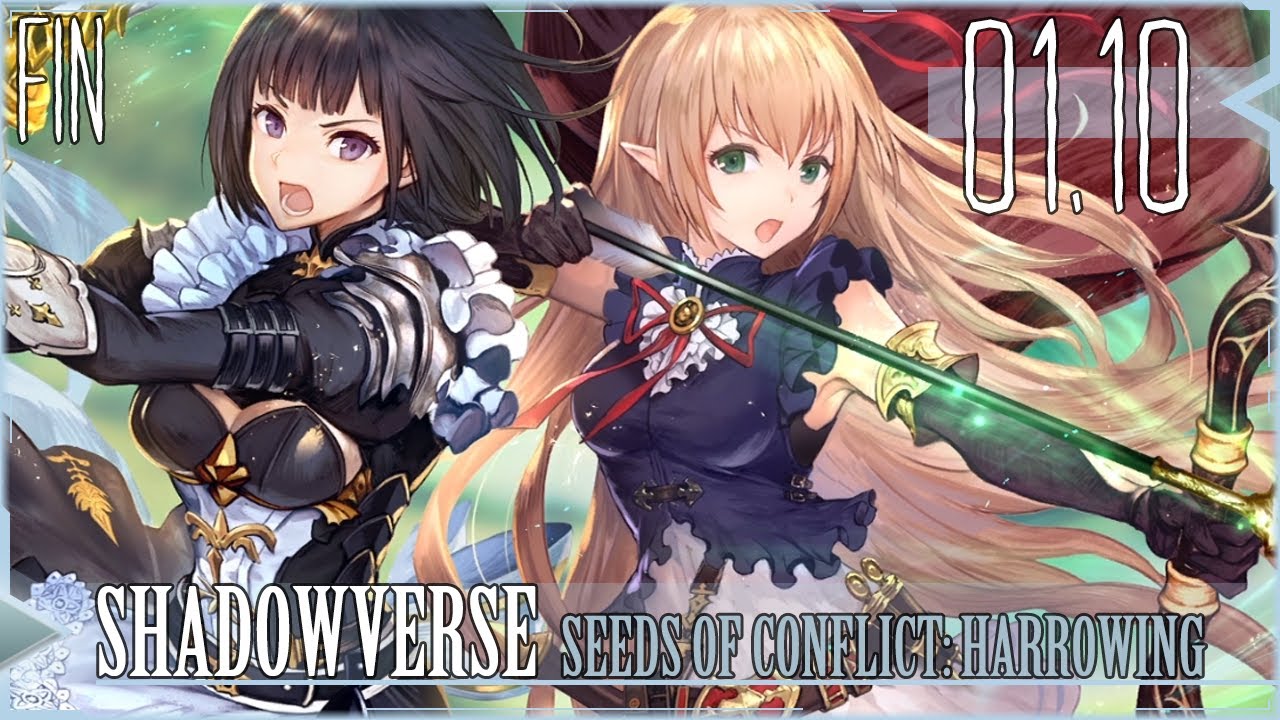 Viser juste [Shadowverse | Seeds of Conflict: Harrowing | Live Session ...