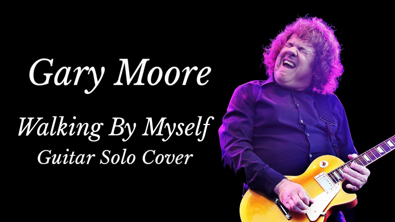 Gary Moore - Walking By Myself (guitar solo cover) - YouTube
