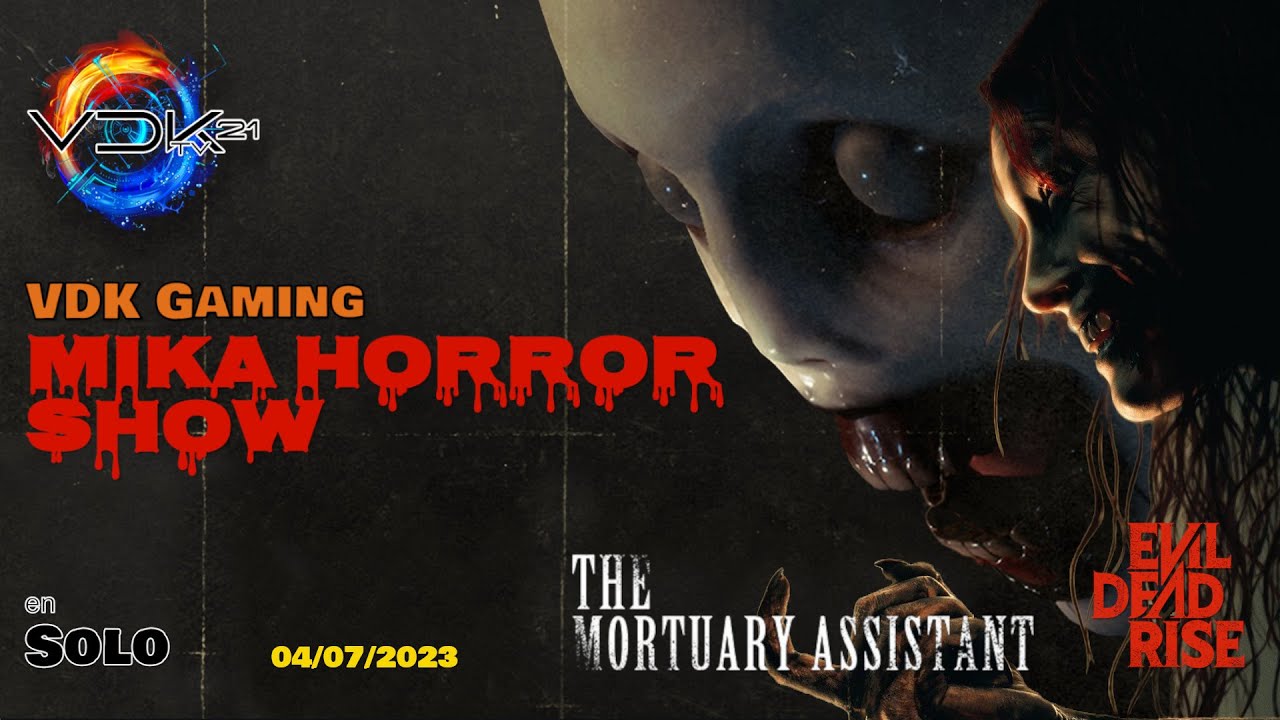 Live Mika Horror Show - VDK Gaming - Let's play : The Mortuary ...