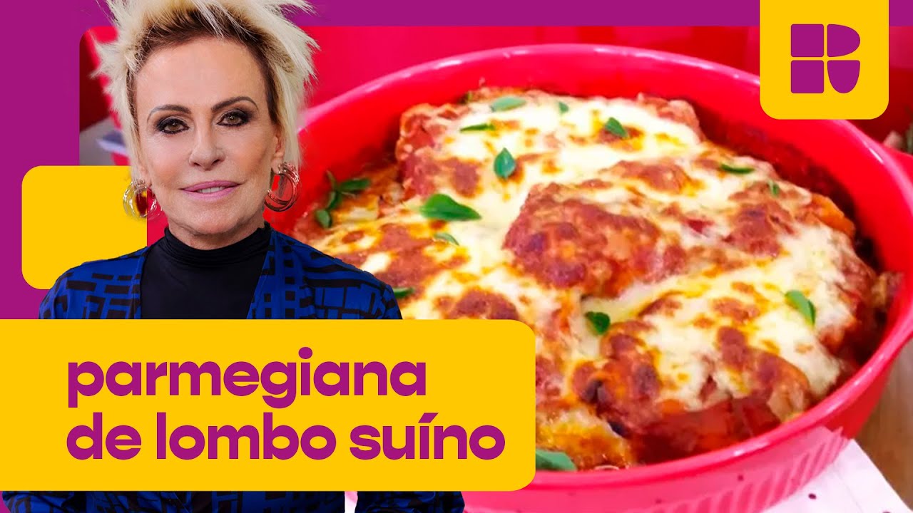 Parmegiana de lombo suíno | Ana Maria Braga | Mais Você - YouTube