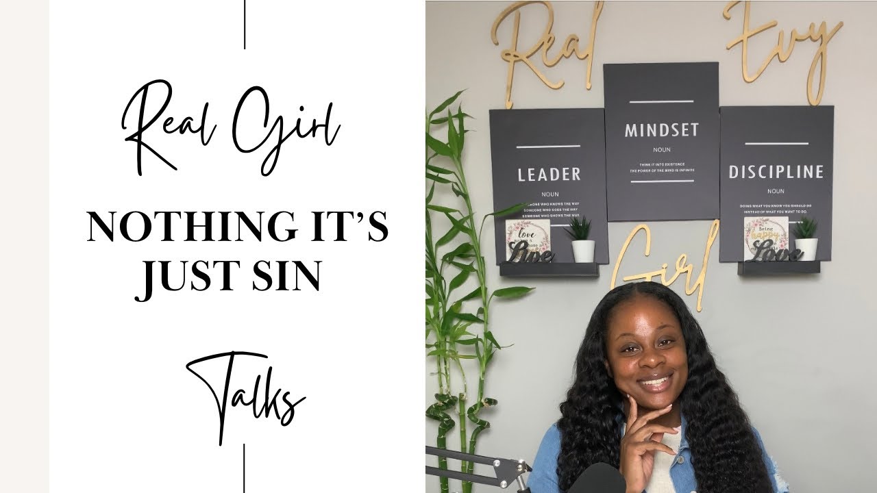 REAL GIRL TALKS: DON’T ALLOW YOURSELF TO BE COMFORTABLE IN SIN - YouTube