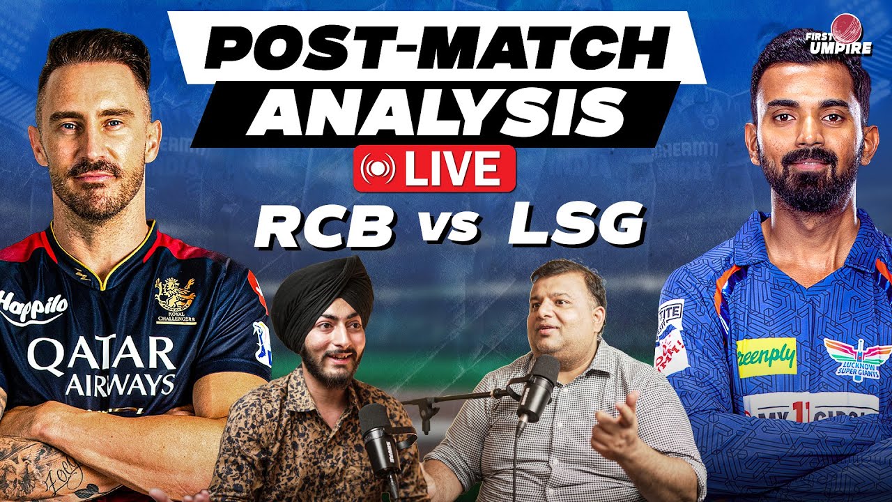 Royal Challengers Bengaluru vs Lucknow Super Giants Postmatch Analysis ...