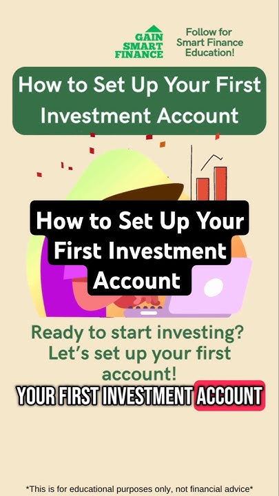 How to Set Up Your First Investment Account #investing #investingtips # ...
