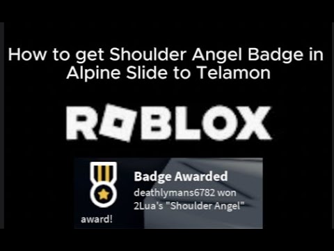 How to get: Shoulder Angel Badge in [BADGES] Alpine Slide to Telamon ...