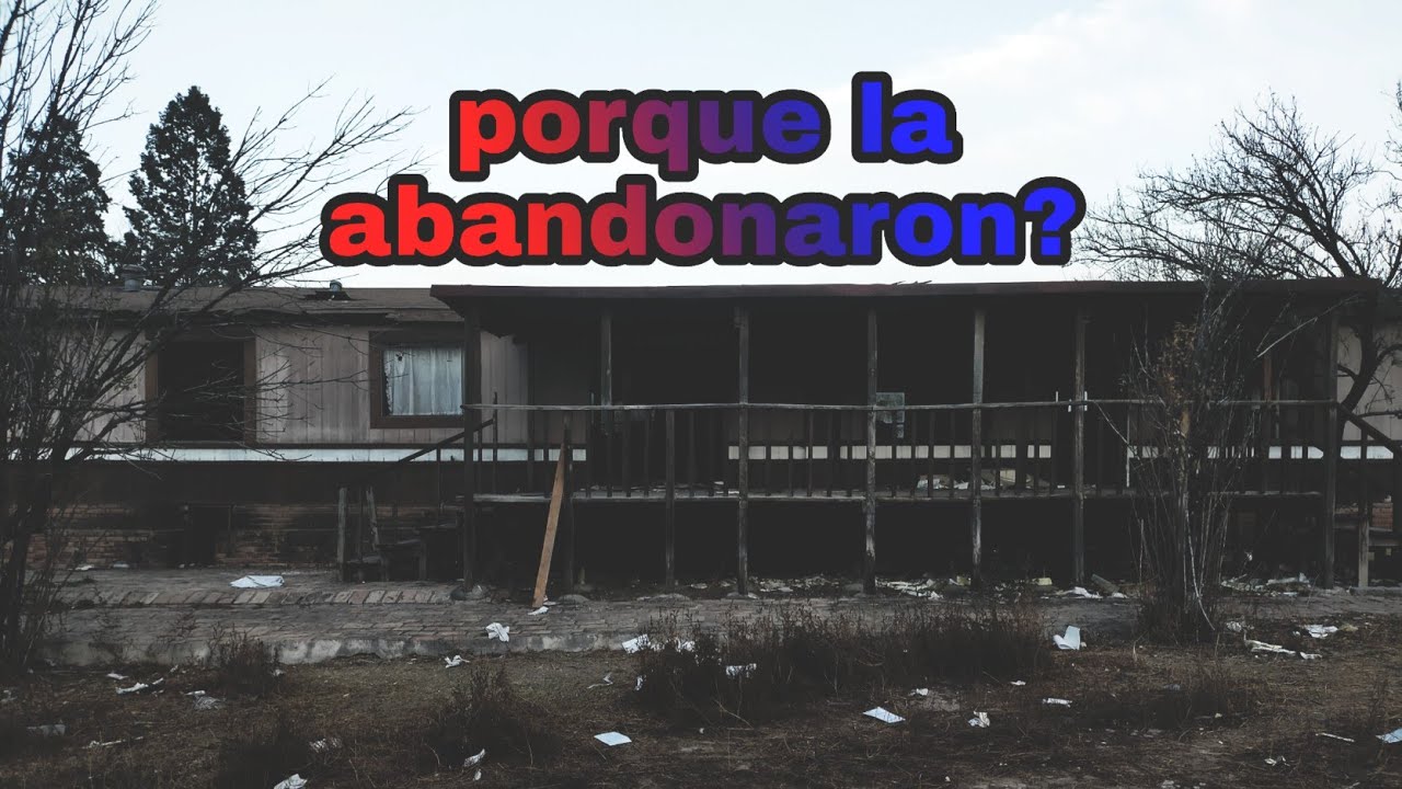 Explorando casa abandonada (saltillo, coahuila) - YouTube