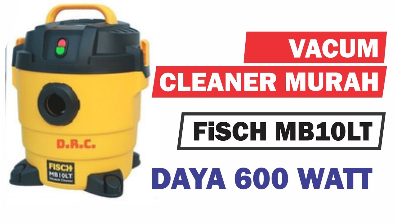 KAPASITAS GEDE, SEDOTAN GILA! Review Vacum Cleaner Fisch MB10LT 10L - YouTube