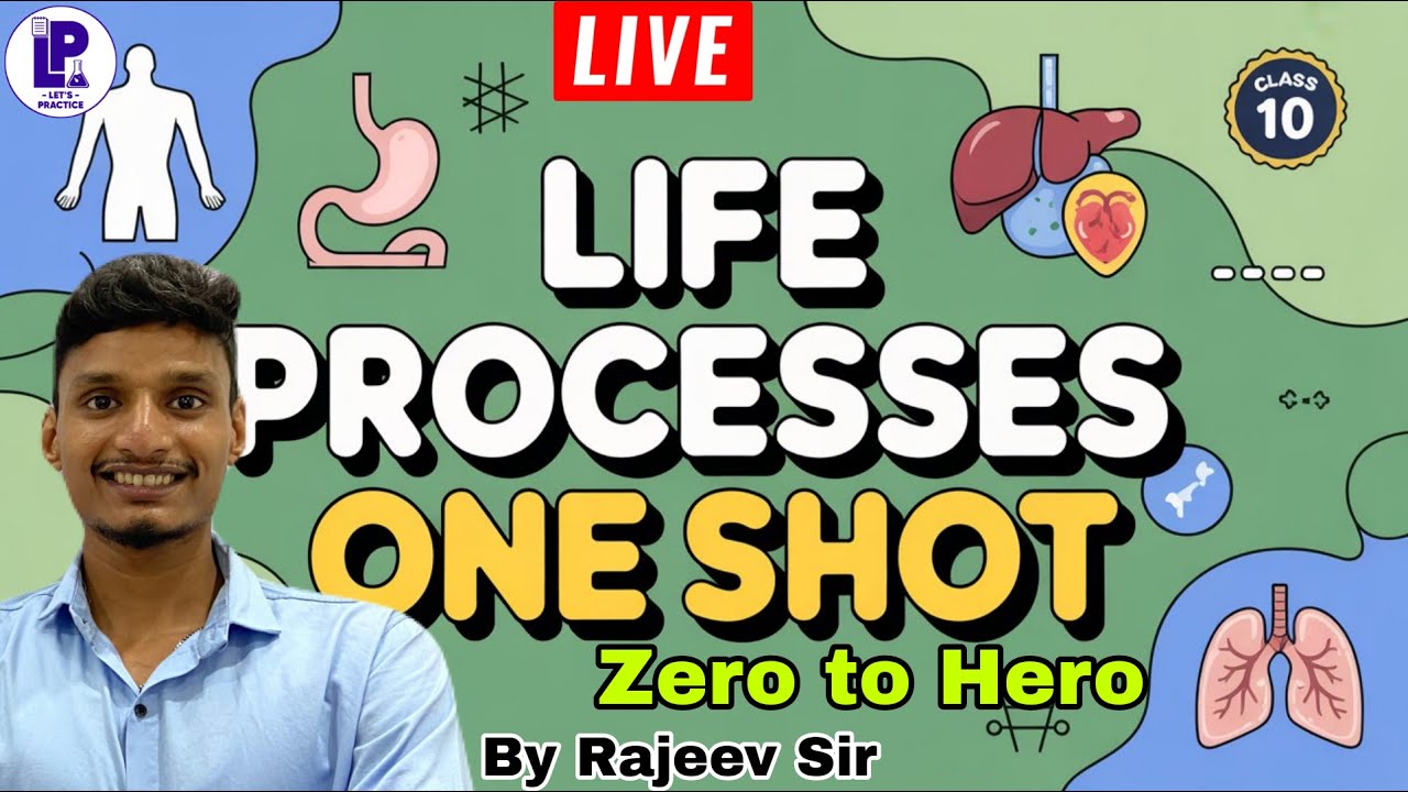 LIFE PROCESSES I Class 10 Science I ONE SHOT I Best Explanation I By ...