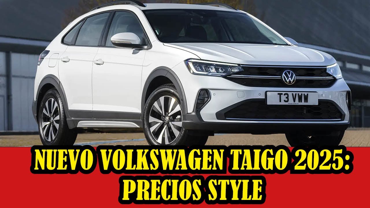 Nuevo Volkswagen Taigo 2025: precios Style… ¡y no me llames low cost ...