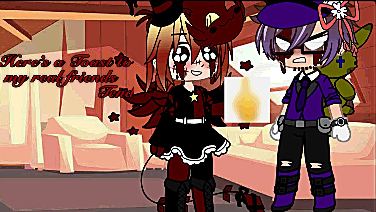 Here’s a toast to my real friends Tend || Afton family || My AU ...