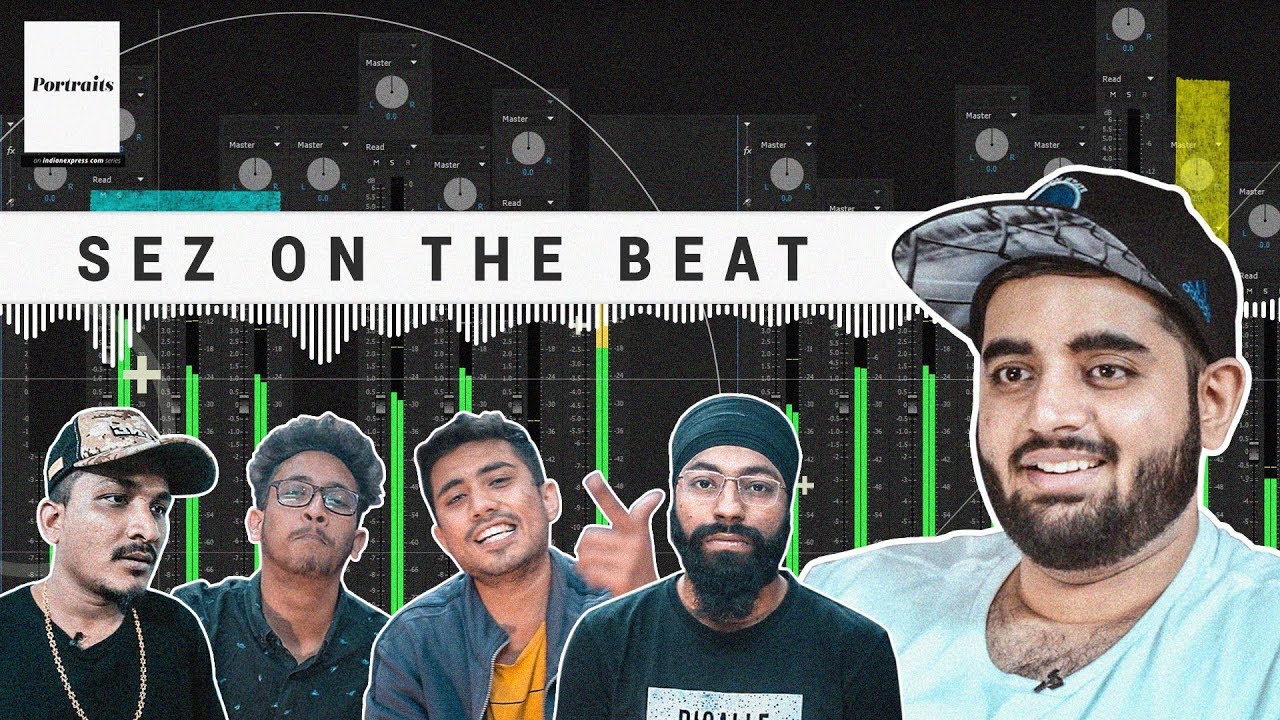 Sez On The Beat: The Producer Behind Indian Hip-Hop’s Breakout Hits ...
