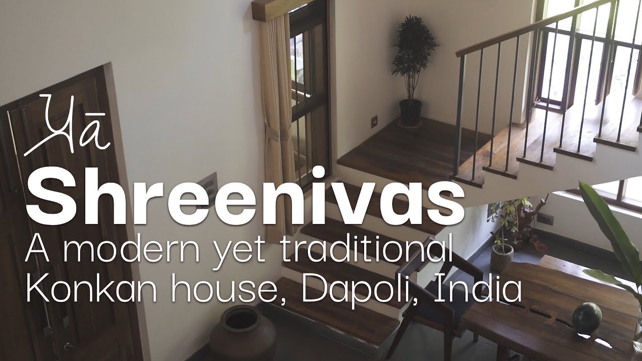 "Shreenivas" a modern yet traditional Konkan house, Dapoli, India - YouTube