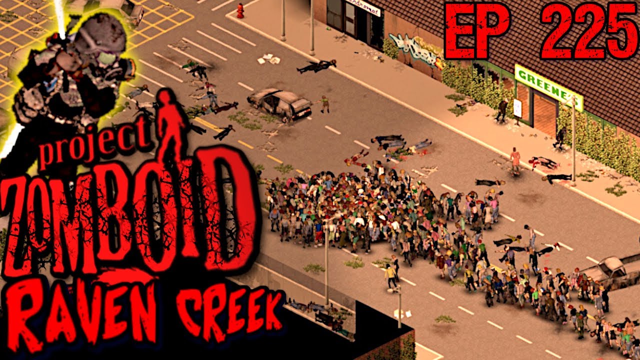 This Area Has SO Many Zombies |Project Zomboid - Return To Raven Creek ...