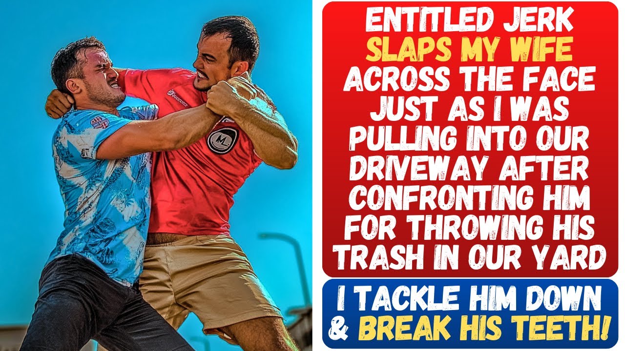ENTITLED JERK SLAPS MY WIFE FOR ASKING HIM NOT TO THROW HIS TRASH INTO ...