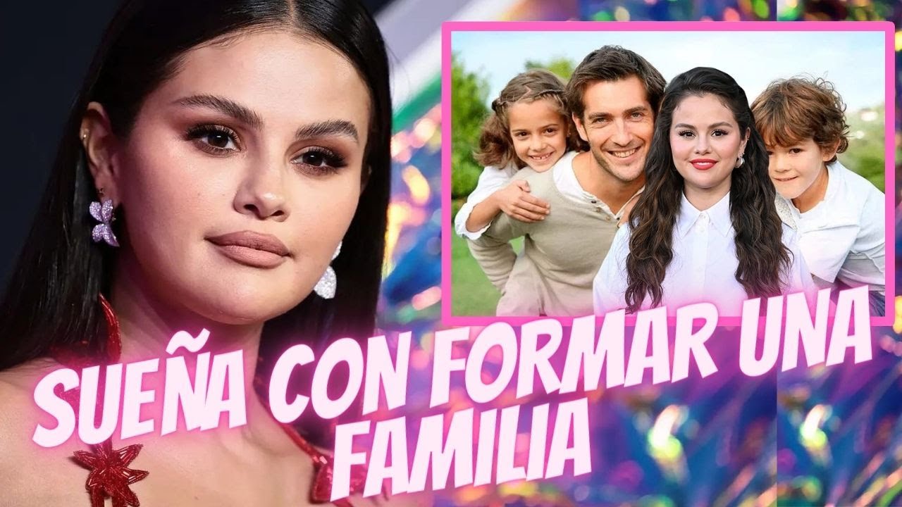 ¿SELENA GOMEZ LISTA PARA SENTAR CABEZA? - YouTube