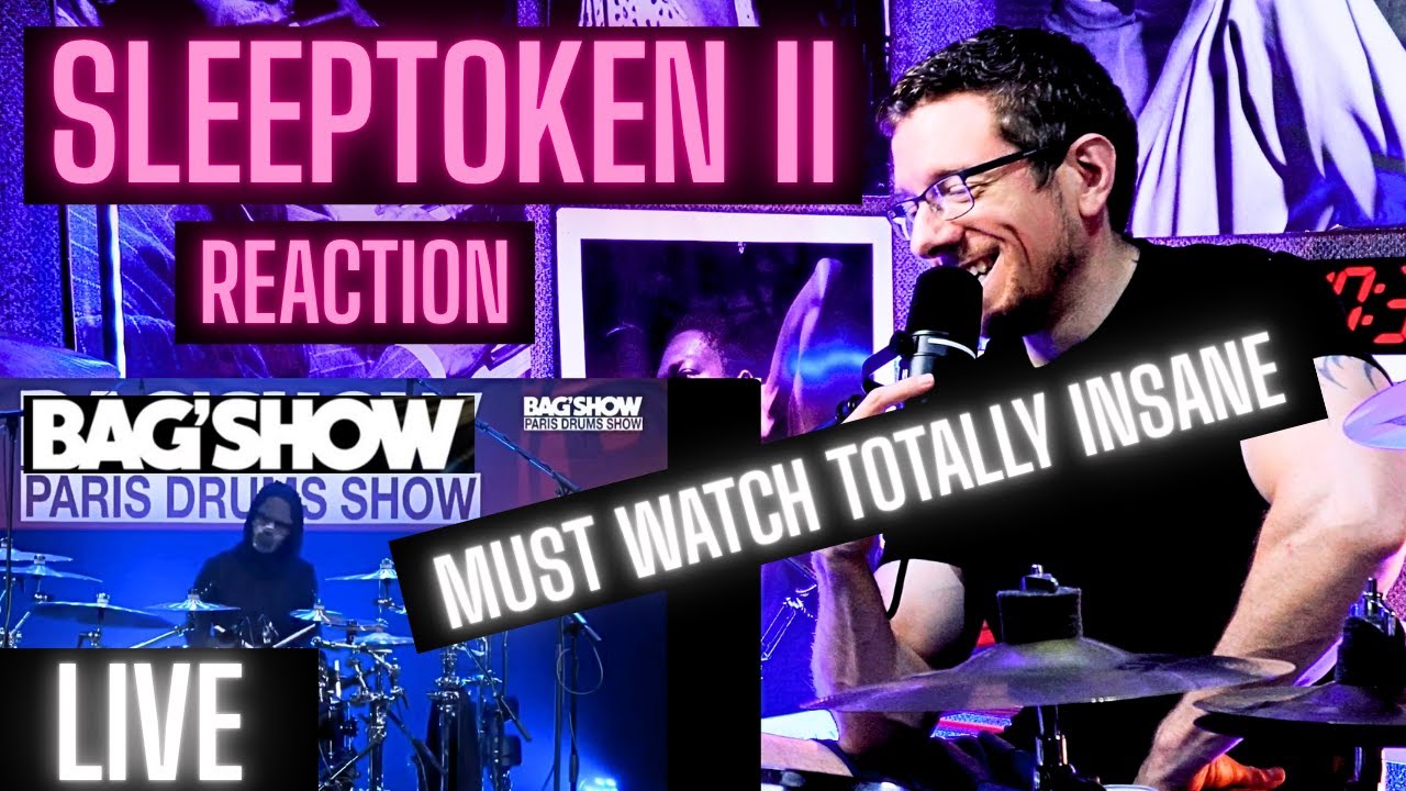 - JAZZ DRUMMER REACTS - - SLEEP TOKEN II - - LIVE AT THE PARIS BAG'SHOW ...