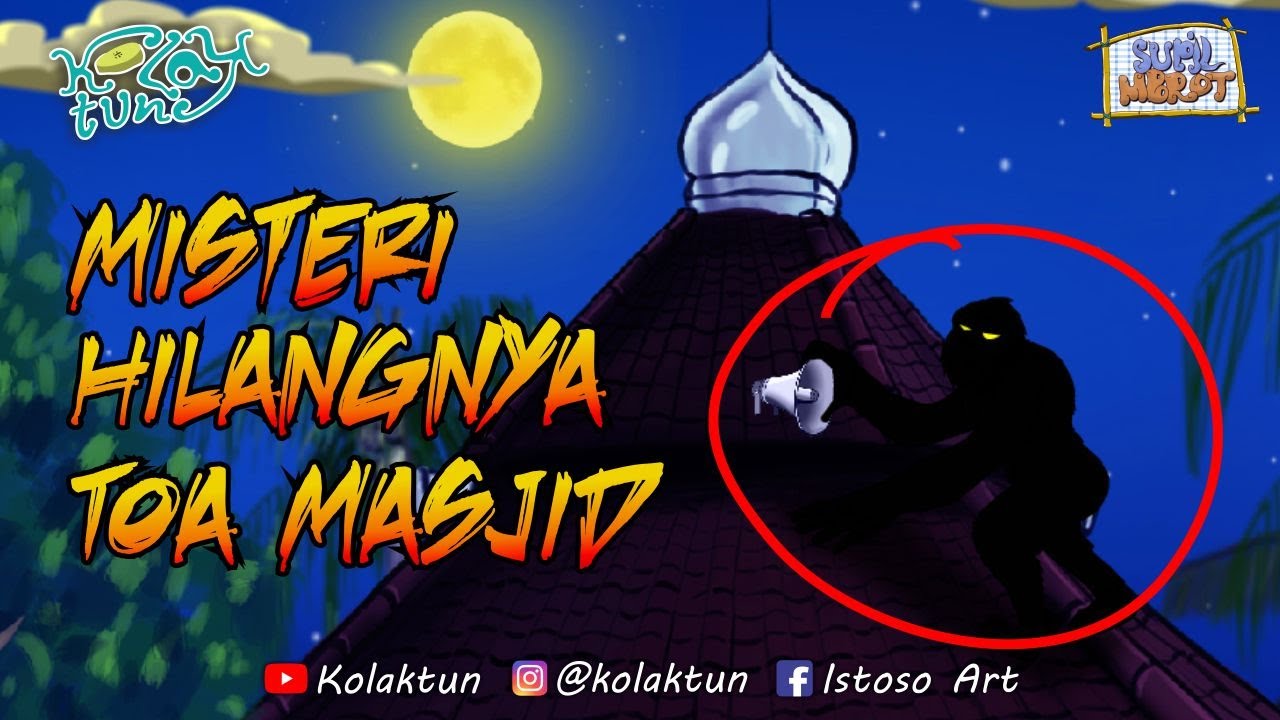 Animasi Horor Legenda Toakala - Misteri Hilangnya Toa Masjid - Part 1 # ...