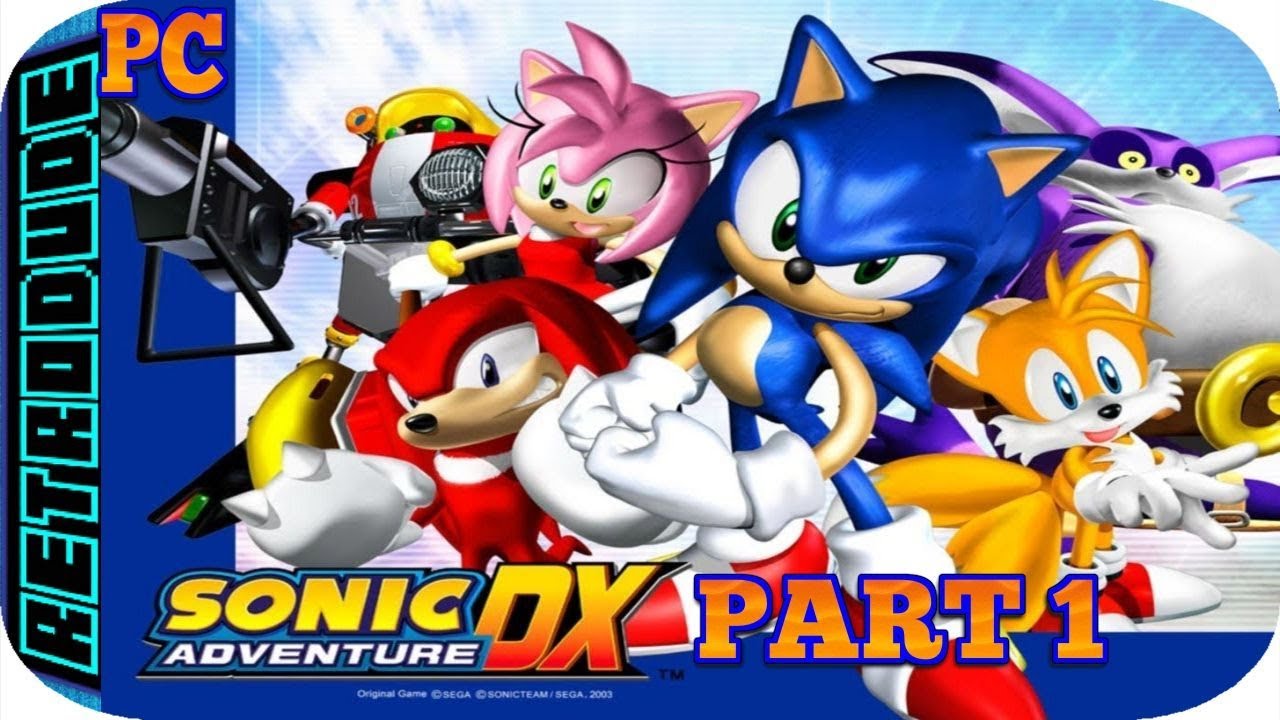 Sonic Adventure DX Steam part 1 (Sonic) - YouTube