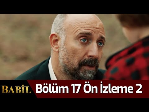 Babil 17. Bölüm 2. Ön İzleme