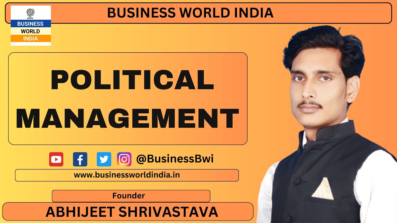 Political Management by Abhijeet Shrivastava || Business World India ...