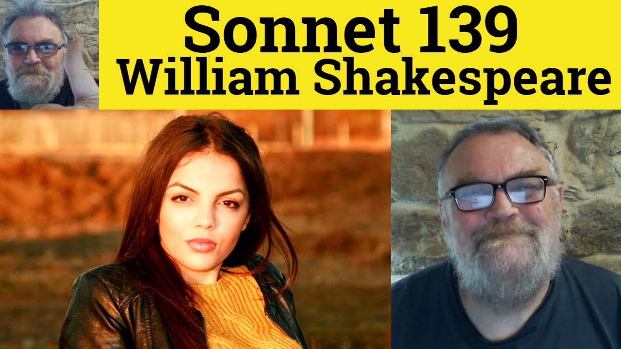 😎 Sonnet 139 by William Shakespeare Summary - Sonnet 139 by William ...