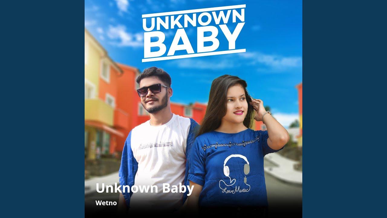 Unknown Baby - YouTube Music