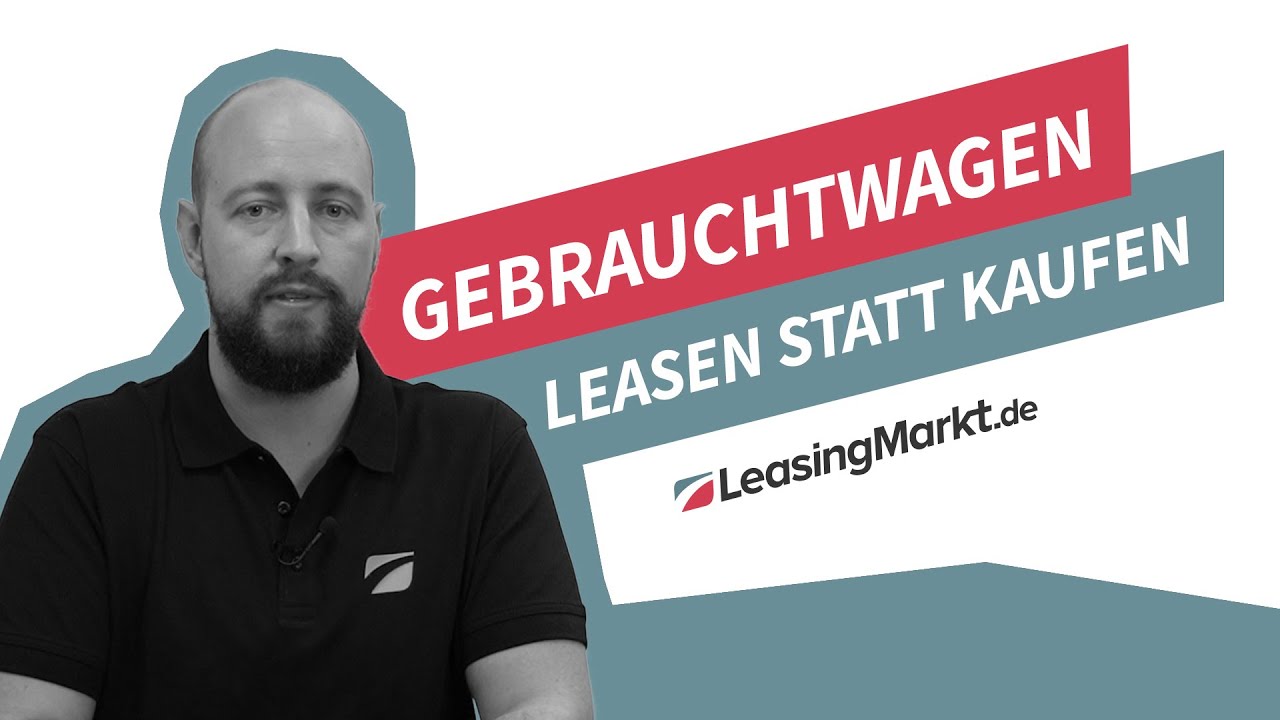 Gebrauchtwagen Leasing: besser als Kauf & Finanzierung? | Leasing ...