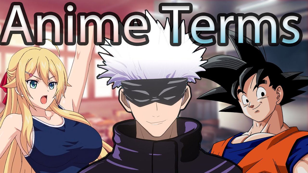 Anime Terms 101 - YouTube