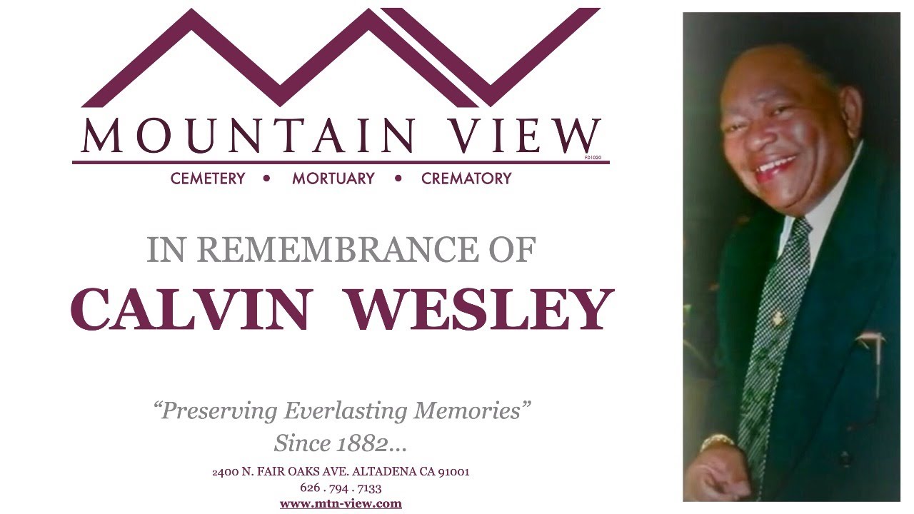 In Remembrance of CALVIN WESLEY - YouTube