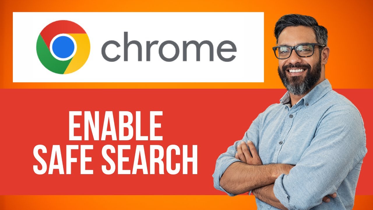 How to Enable Safe Search on Google Chrome — Step by Step Chrome ...
