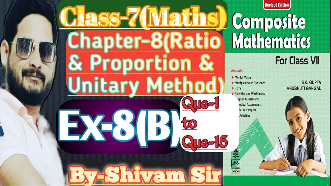Class-7(Maths)Chapter-8(Ratio & Peoportion & Unitary Method) Ex-8(B) By ...
