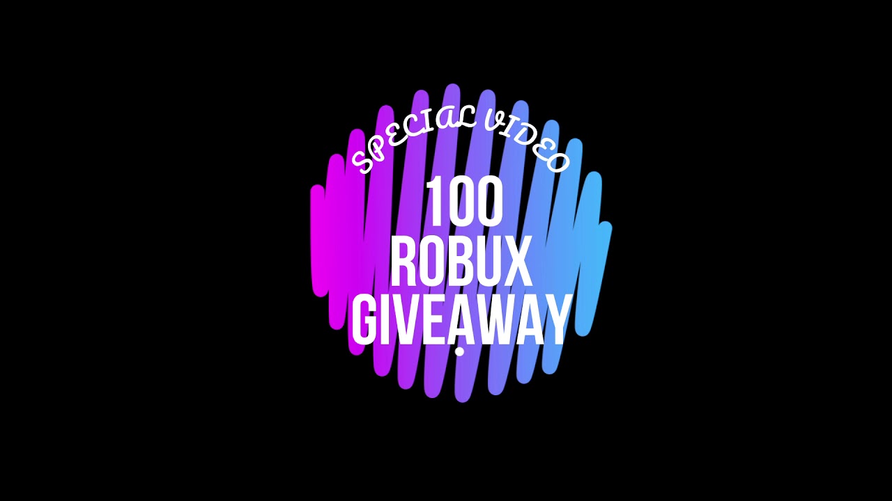 100 ROBUX GIVEAWAY SPECIAL! - YouTube