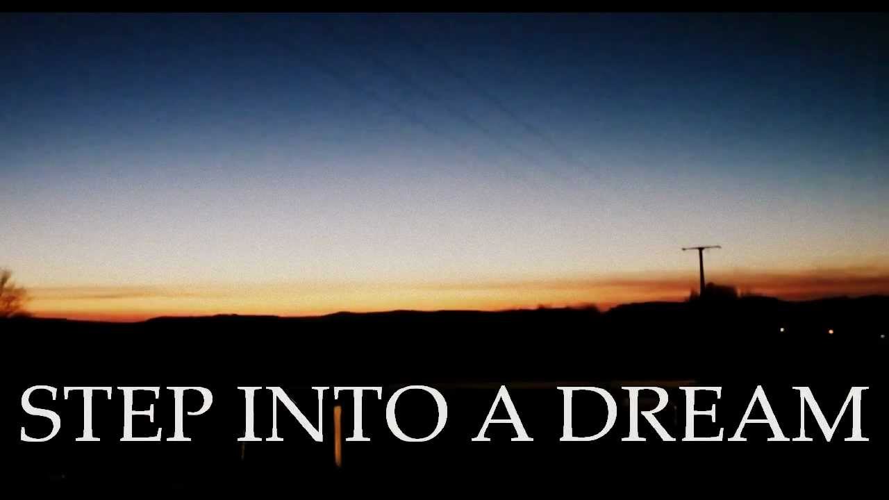 Step Into A Dream HD - YouTube