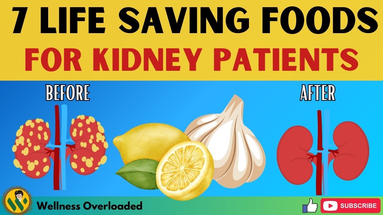 7 Life Saving Foods for Kidney Patients (MUST TRY) - YouTube