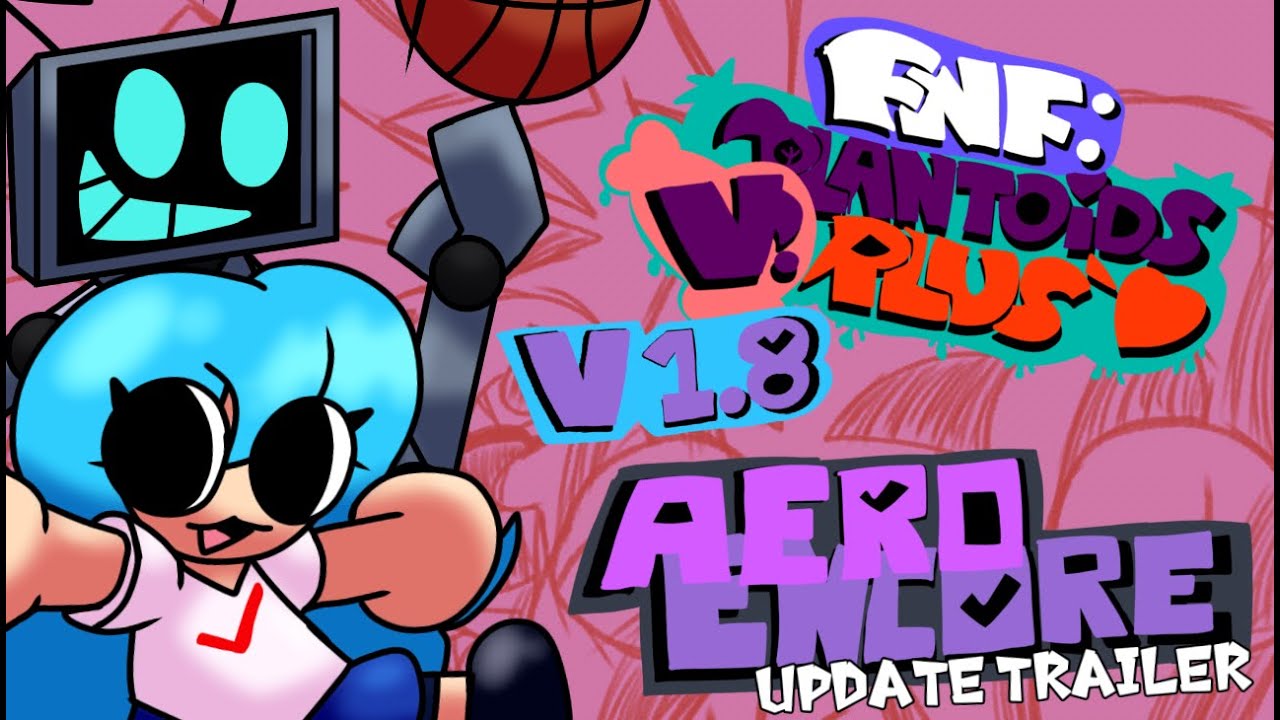 FNF: VS Plantoids Plus - Aero Encore Trailer - YouTube