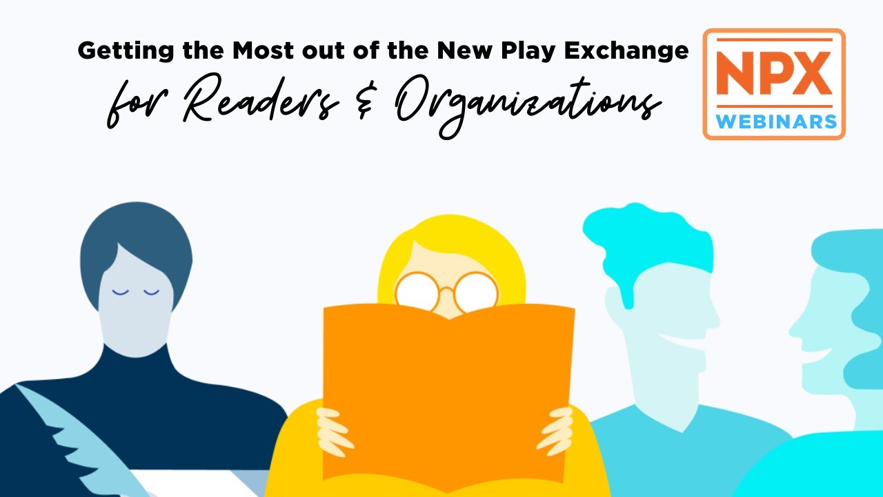 Getting the Most out of the New Play Exchange for Readers and Orgs ...