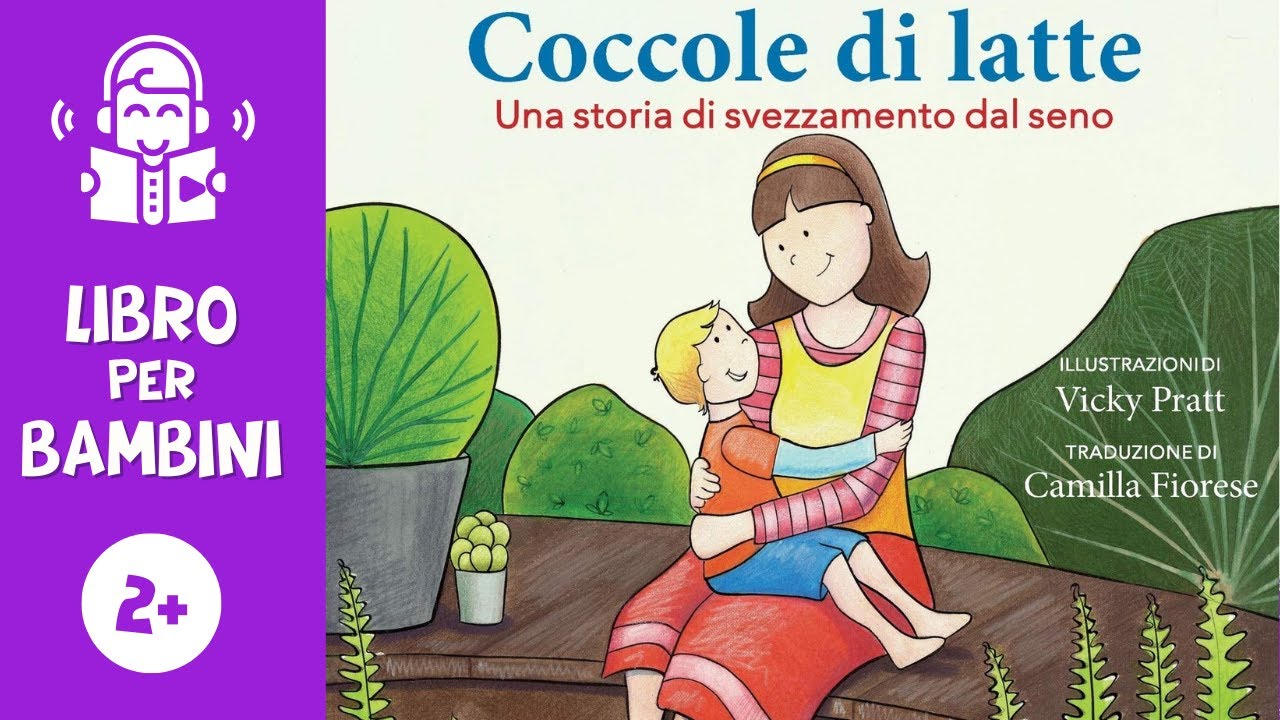 Coccole di latte - Una storia di svezzamento dal seno. Libro per ...