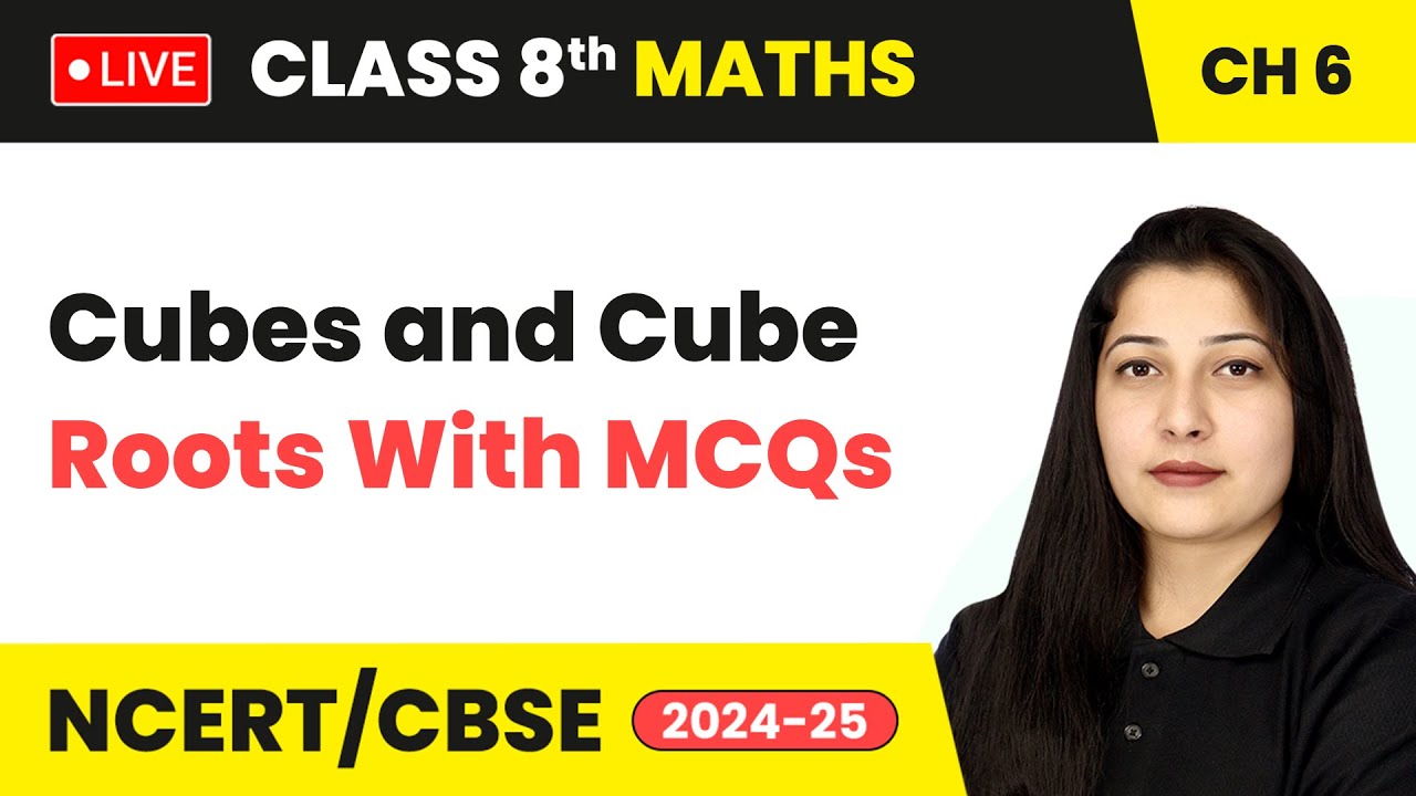 Cubes & Cube Roots - Cube Roots With MCQs | Class 8 Maths Chapter 6 ...