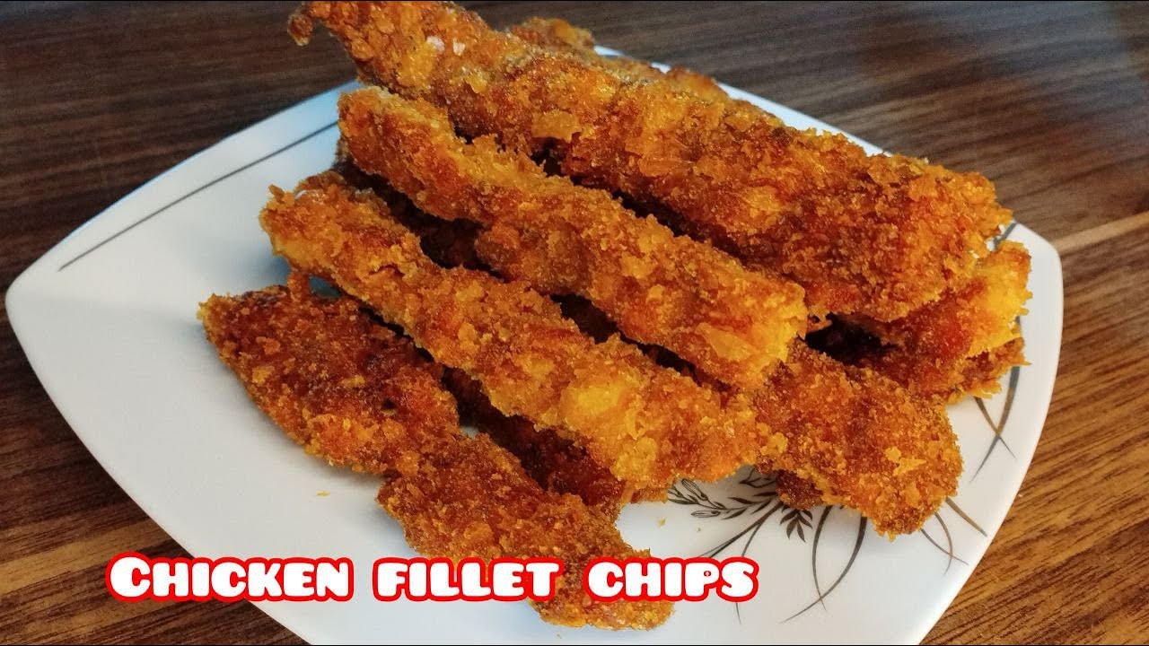 Chicken fillet chips: the most delicious chicken fillet recipe for ...