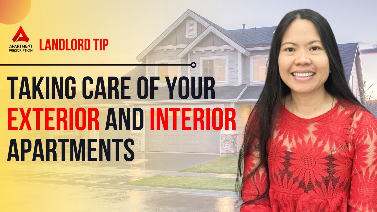 Landlord Tip: Taking Care Of Your Exterior and Interior Apartments ...