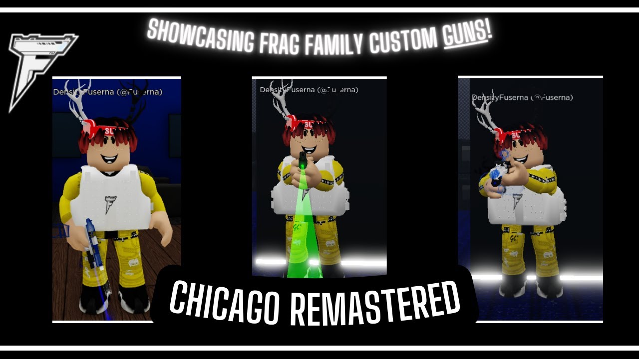 Chicago Remastered - Showcasing Frags Family Custom Guns! (Exclusive ...