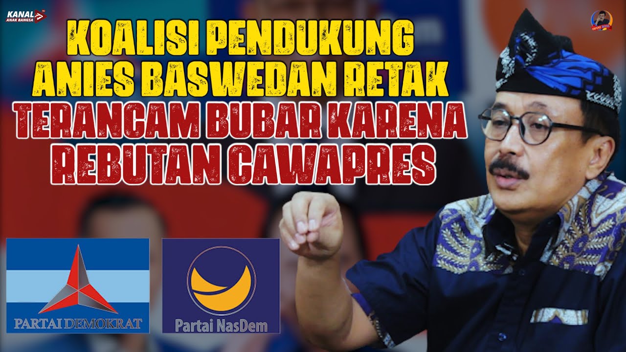 KOALISI PENDUKUNG ANIES BASWEDAN RETAK TERANCAM BUBAR KARENA REBUTAN ...
