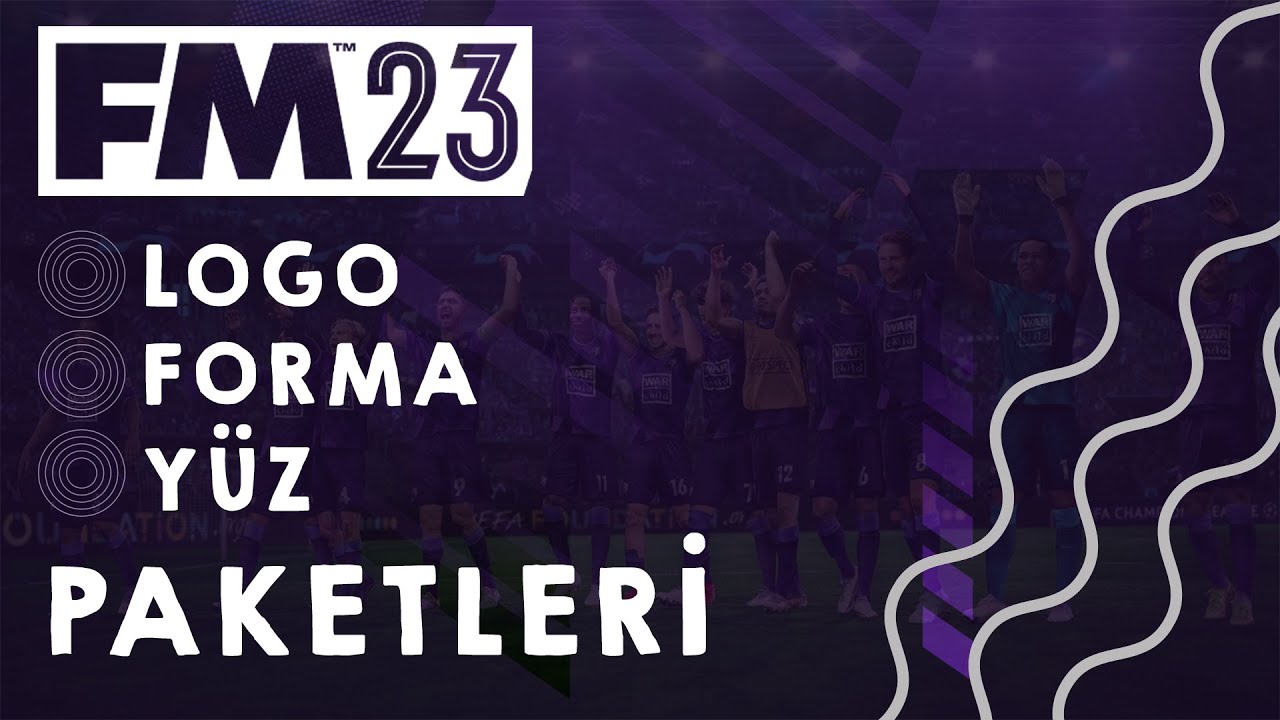 FM 23 GRAFİK PAKETLERİ NASIL KURULUR | LOGO-FORMA-YÜZ - YouTube