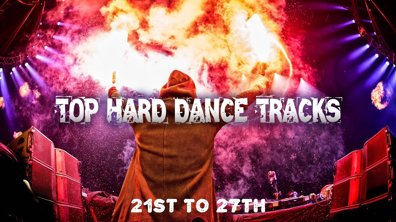 TOP HARD DANCE TRACKS OF THE WEEK [ October Week 4 ] [ 21st to 27th ...